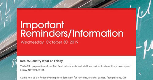 Important Reminders/Information