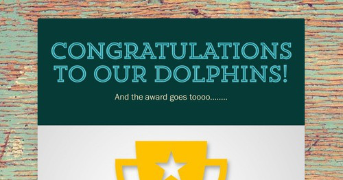 CONGRATULATIONS TO OUR DOLPHINS! | Smore Newsletters for Education
