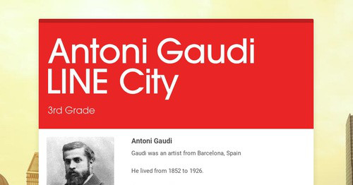 Antoni Gaudi LINE City | Smore Newsletters