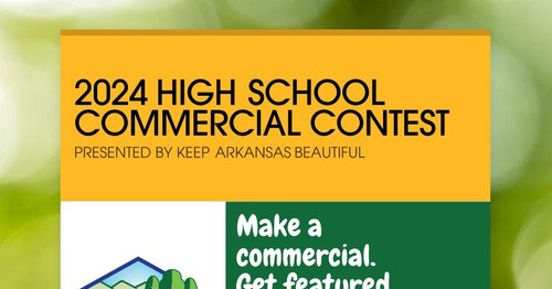 2024 HIGH SCHOOL COMMERCIAL CONTEST | Smore Newsletters