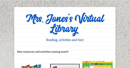 Mrs. Jones's Virtual Library | Smore Newsletters