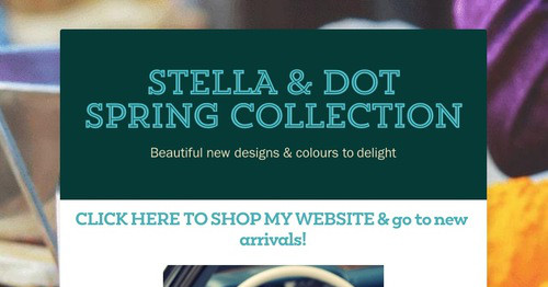 STELLA & DOT SPRING COLLECTION | Smore Newsletters