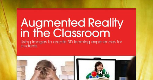 Augmented Reality in the Classroom | Smore Newsletters