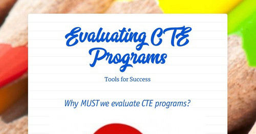 Evaluating CTE Programs | Smore Newsletters