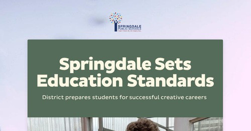 Springdale Sets Education Standards | Smore Newsletters