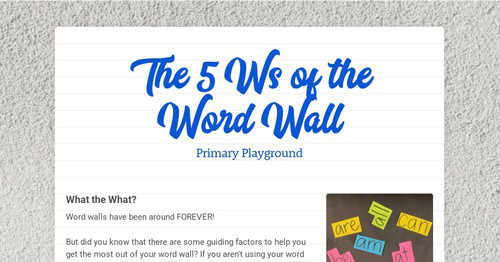 The 5 Ws of the Word Wall | Smore Newsletters for Education