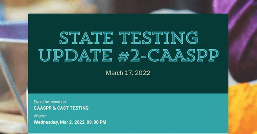 State Testing Update #2-CAASPP | Smore Newsletters